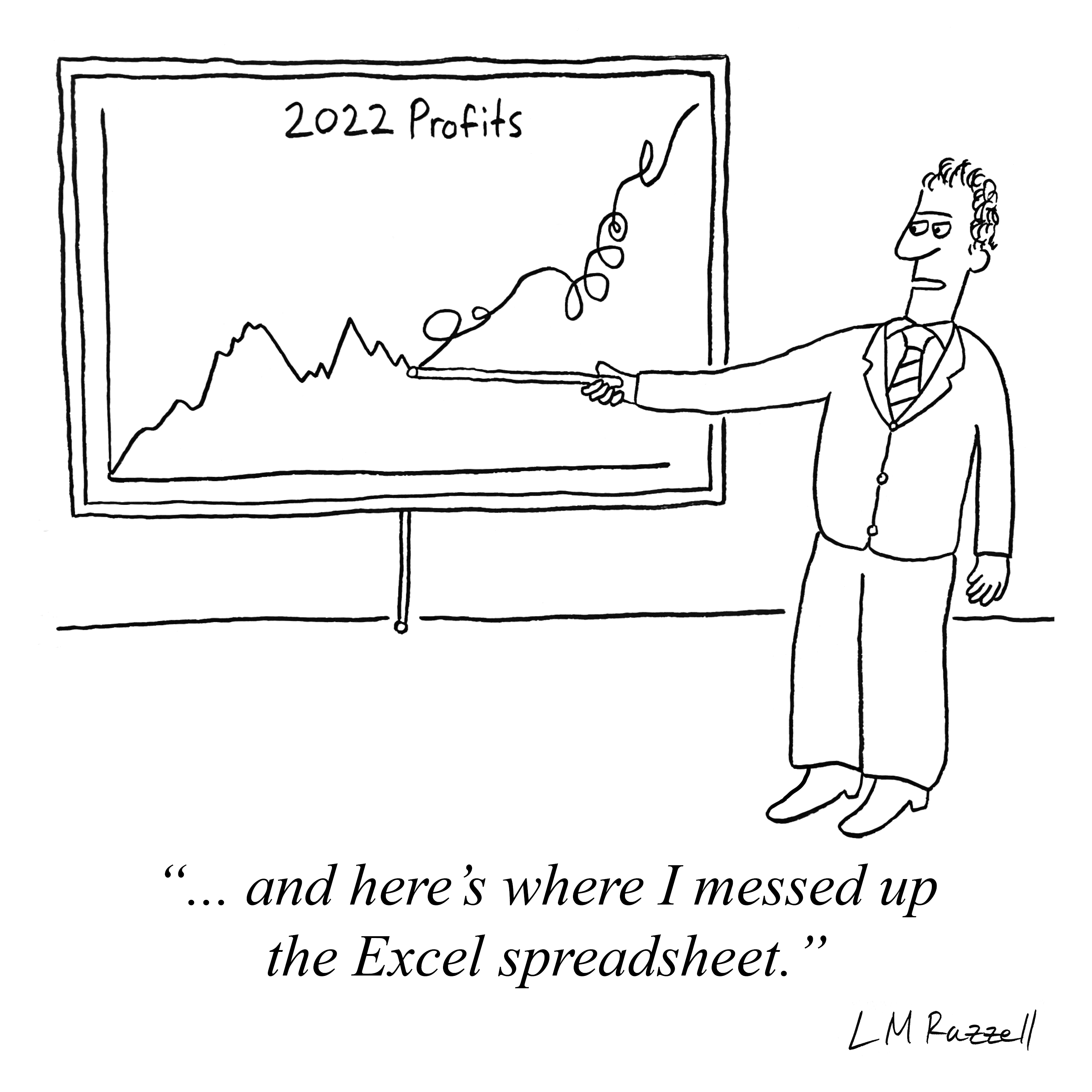 and here's where I messed up the Excel spreadsheet."